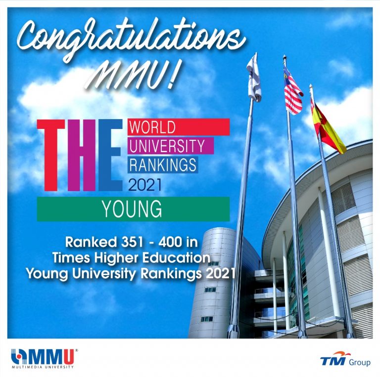 MMU is Ranked 351- 400 in the THE Young University Rankings 2021 - Multimedia University